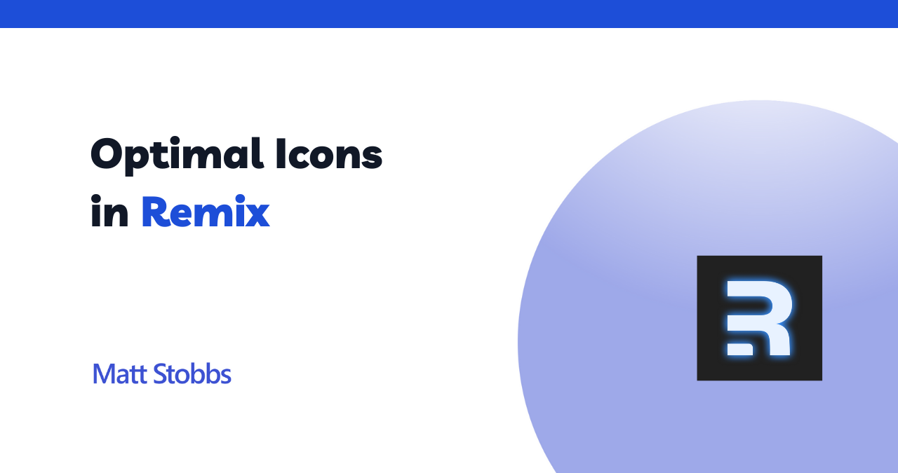 Optimal Icons in Remix | Matt Stobbs